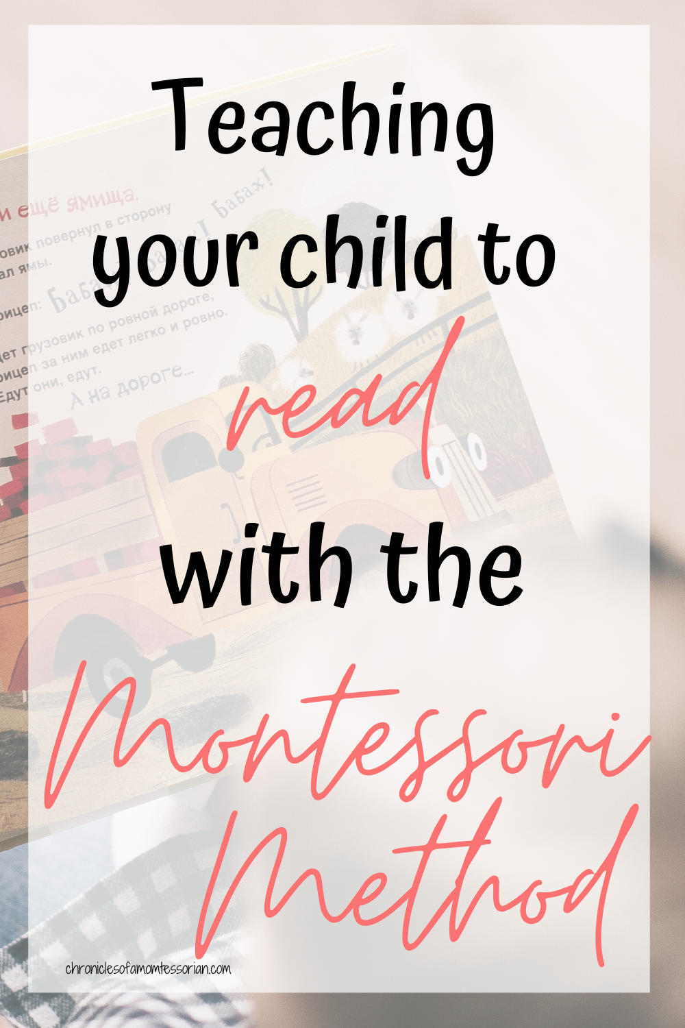 Teach reading the Montessori way | Chronicles of a Momtessorian