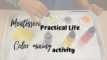 Montessori Color Mixing Activity | Chronicles of a Momtessorian