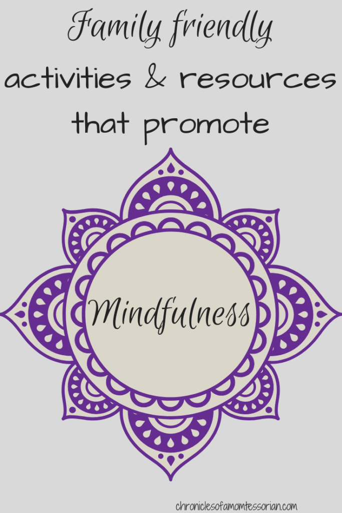 Mindfulness activities for your family | Chronicles of a Momtessorian