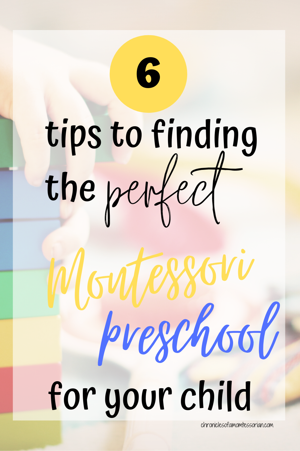 Tips on finding a Montessori preschool | Chronicles of a Momtessorian