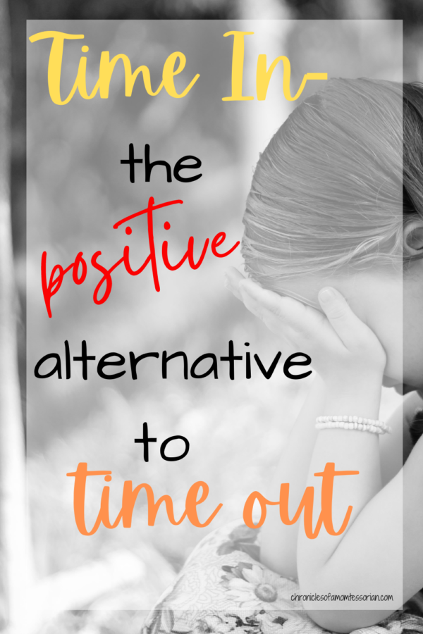 Time in-the positive alternative to time out | Chronicles of a Momtessorian