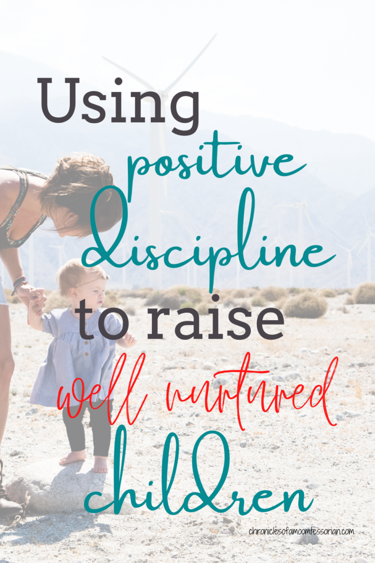 Using positive discipline to raise well nurtured childrenChronicles of ...