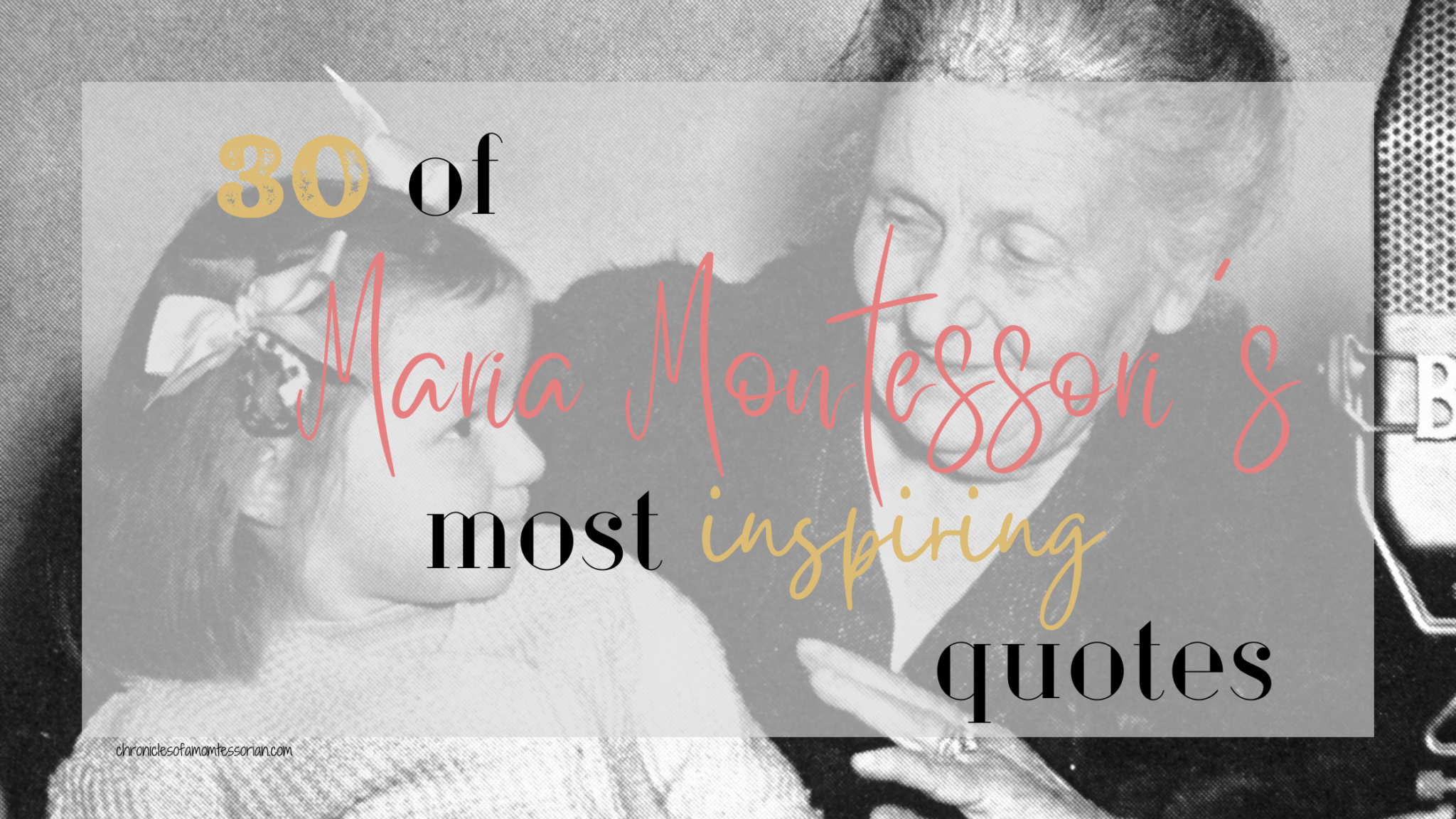 30 of Maria Montessori’s most inspiring quotes | Chronicles of a ...