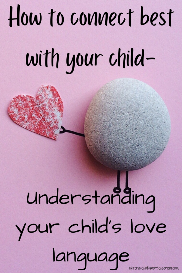 How to connect best with your child: Understanding your child’s love ...