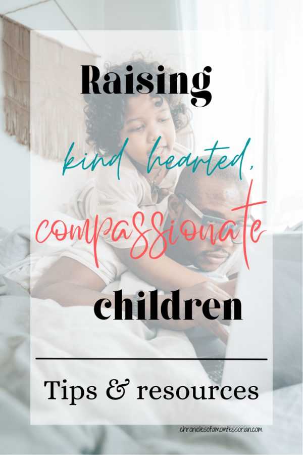 Tips to raise kind hearted, compassionate children | Chronicles of a ...