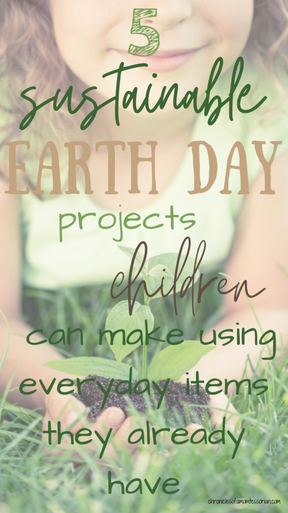 5 sustainable Earth Day projects children can make using everyday items ...
